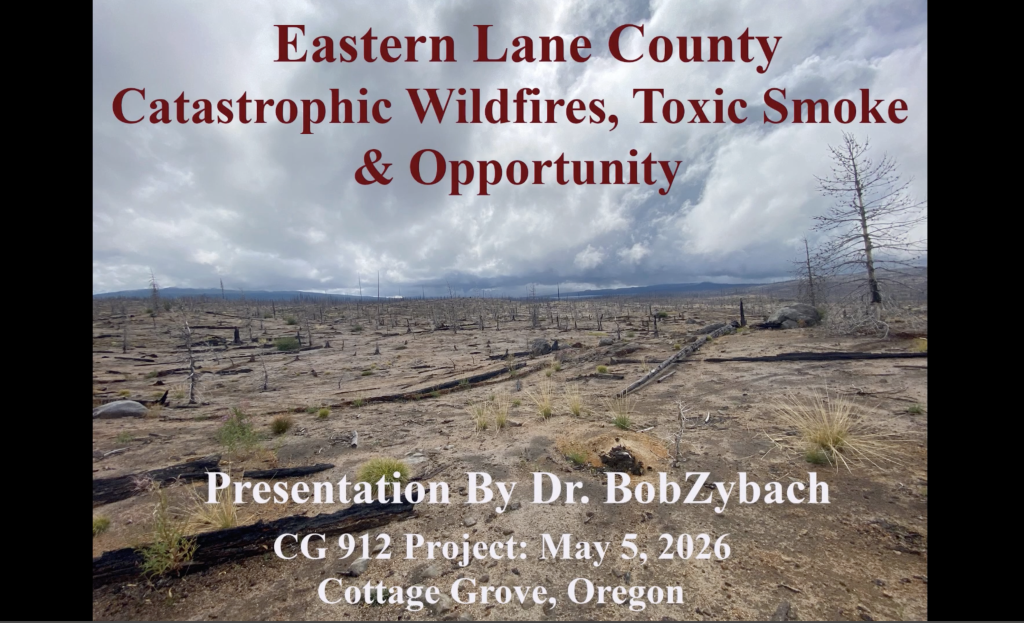 Eastern Lane County Catastrophic Wildfires, Toxic Smoke & Opportunity ...